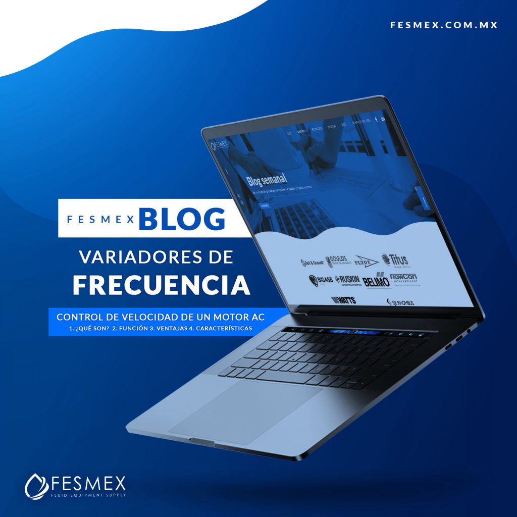 Variador de frecuencia. – Fesmex